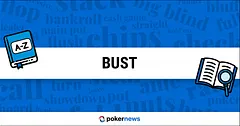 Bust Definition | What does Bust mean in Poker? | PokerNews